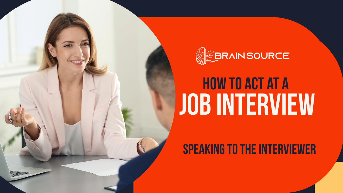 How to Act at a Job Interview - BrainSource